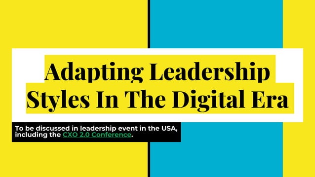 Adapting Leadership Styles In The Digital Era | PPTX