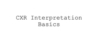 Chest X-ray Interpretation Structure and Tips | PPTX | Lung and ...