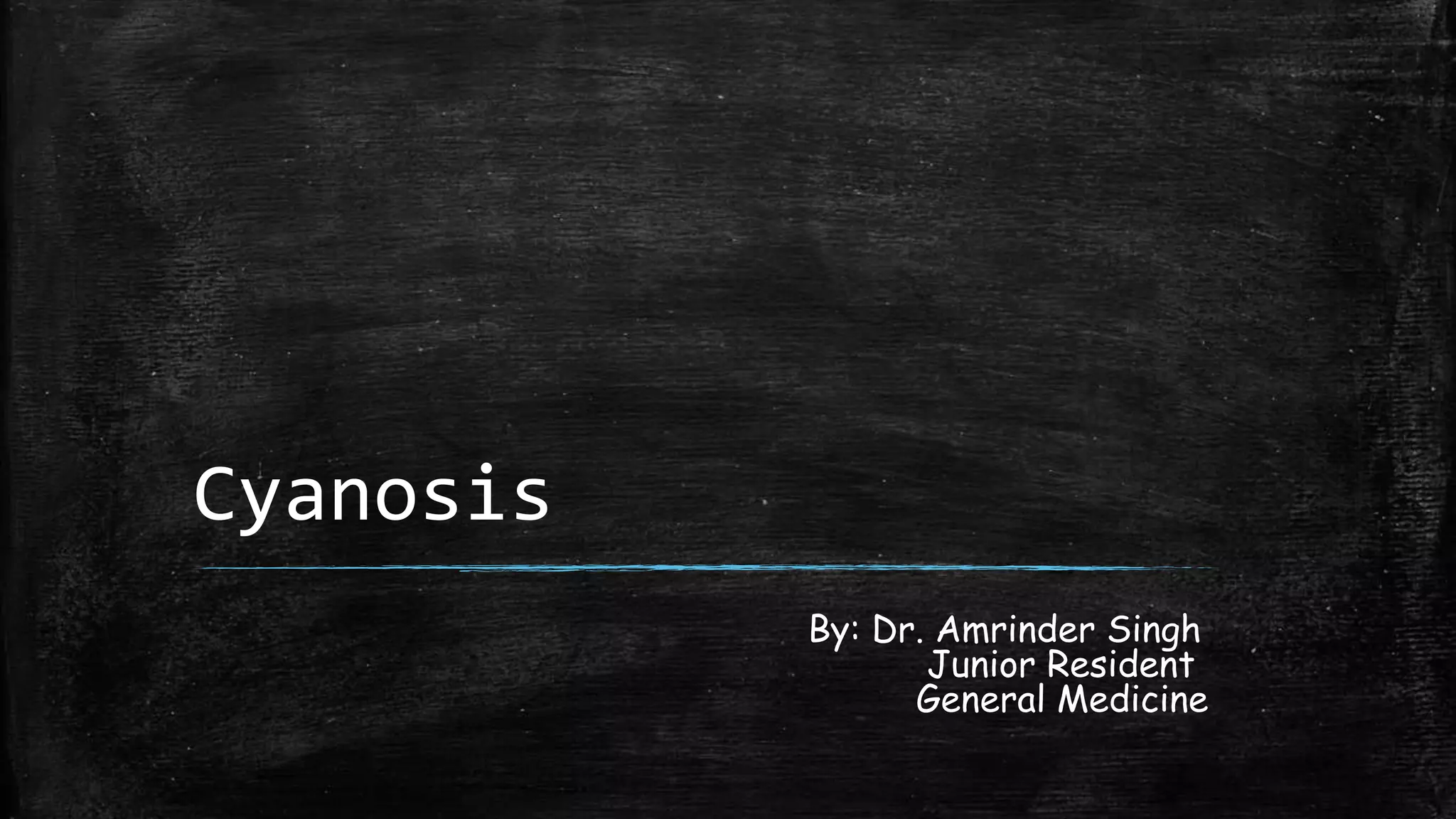 Cyanosis & nail abnormalities | PPTX
