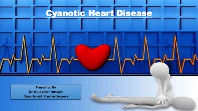 Cyanotic heart disease complete ppts | PPTX | Heart and Cardiovascular ...