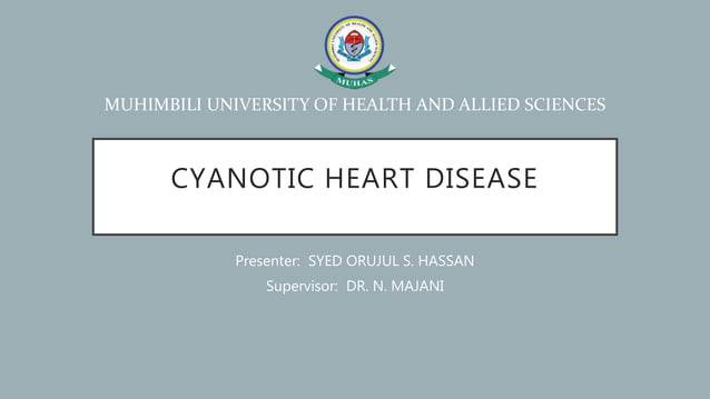 Cyanotic heart diseases | PPTX