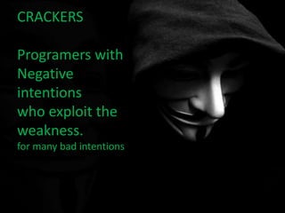 Hackers and Crackers! A tiger Claw Presentation 003 | PPTX | Computing | Technology & Computing