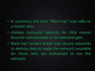 Hackers and Crackers! A tiger Claw Presentation 003 | PPTX | Computing | Technology & Computing