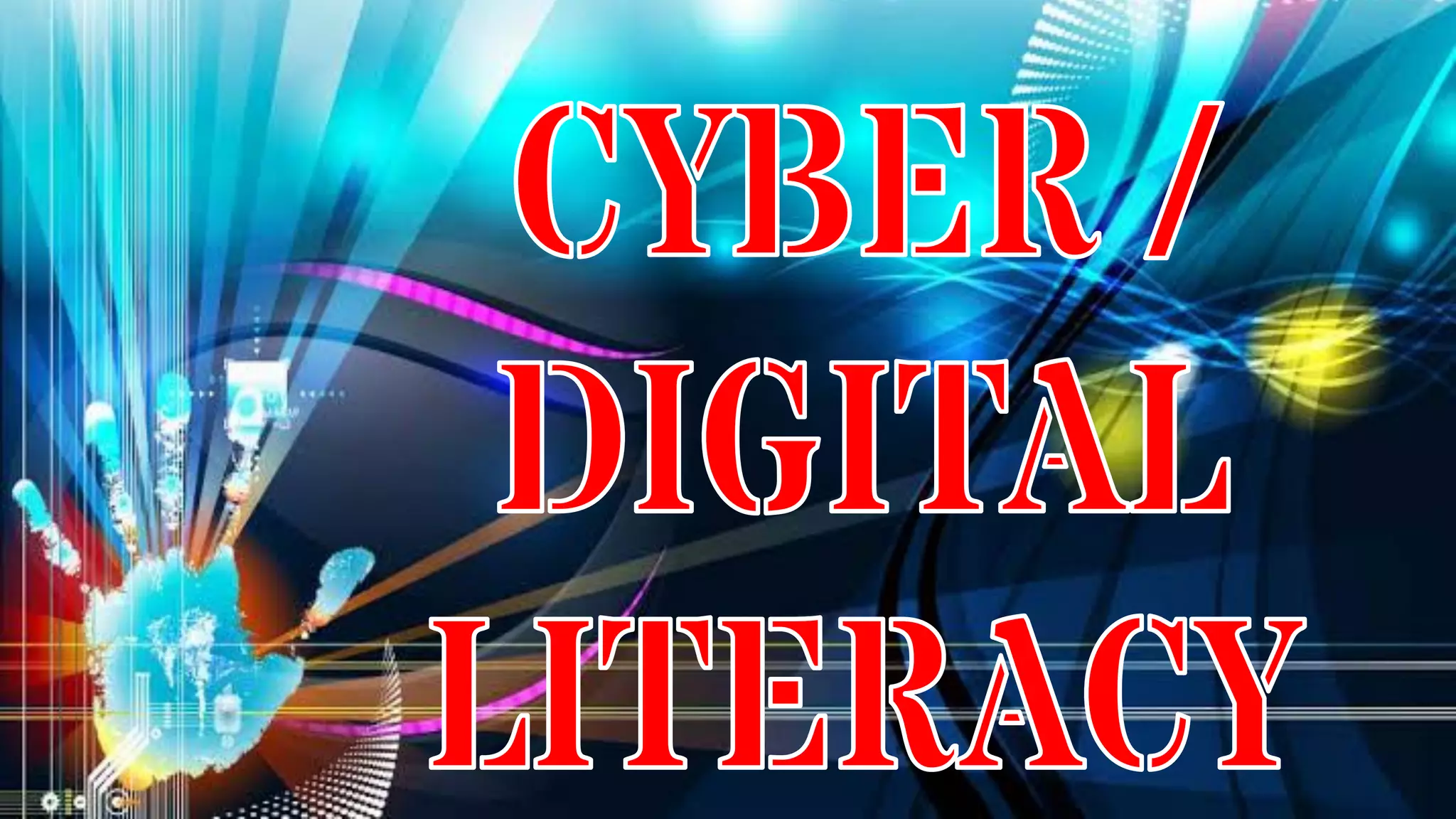 Cyber / digital literacy.pptx