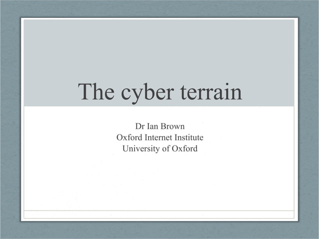 The cyber terrain | PPT | Information and Network Security | Computing