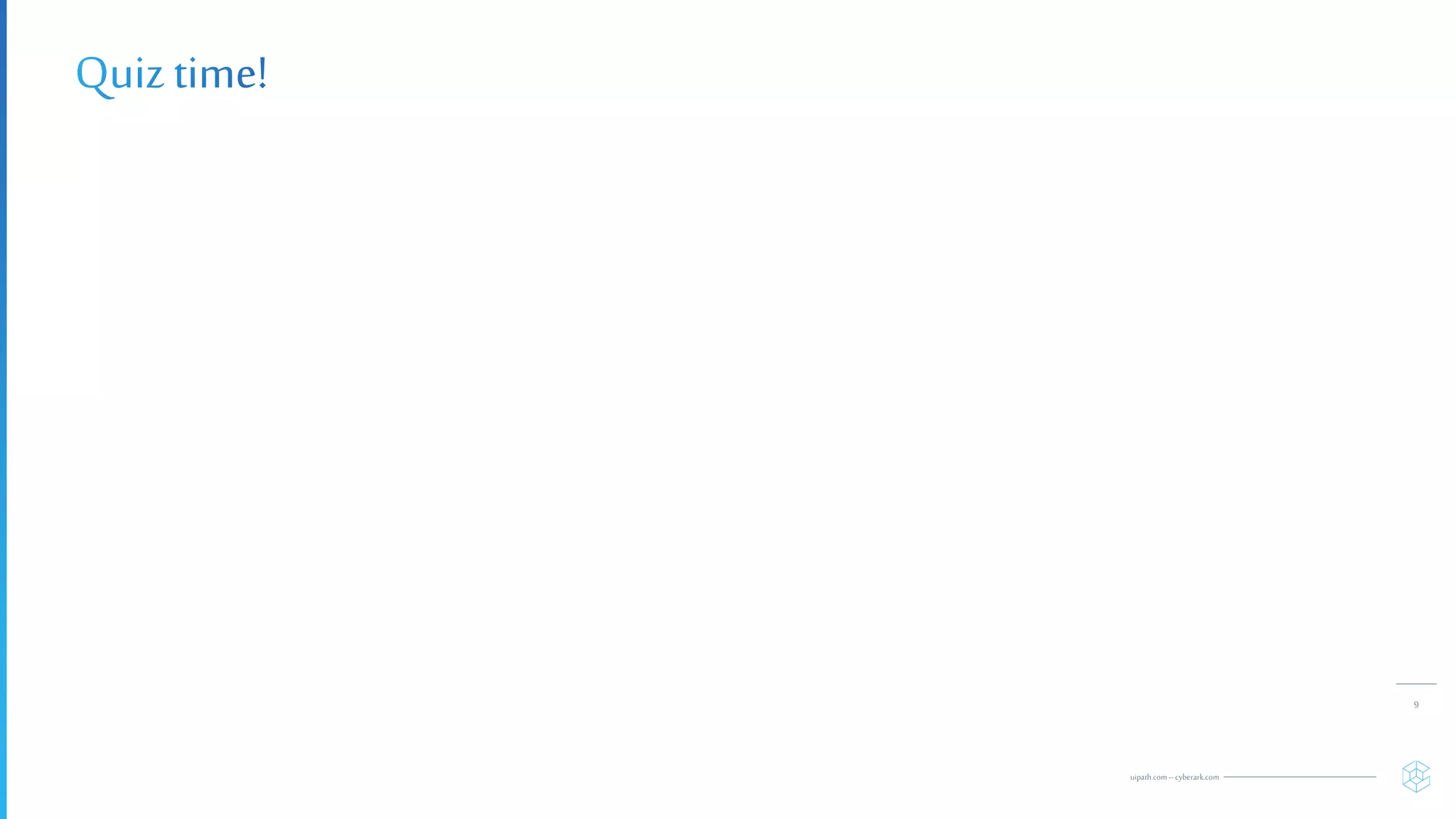 CyberArkUIPath_RPA Final (2).pptx | Free Download