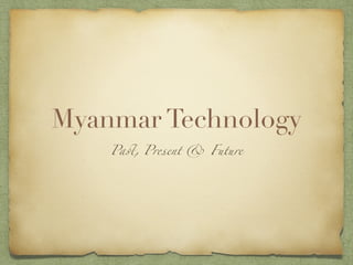 Mobile Monday (September 2014) - Ravi Chhabra - Myanmar Technology ...