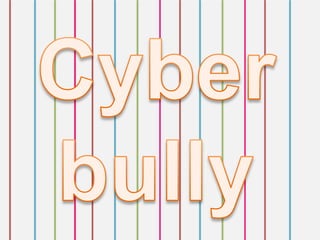 Cyberbully | PPT