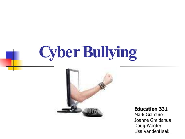Cyberbullying - Wednesday Class - Presentation on Cyberbullying ...