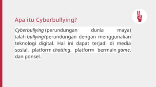 Cyberbullying Materi Perundungab- Agus Khairi.pptx