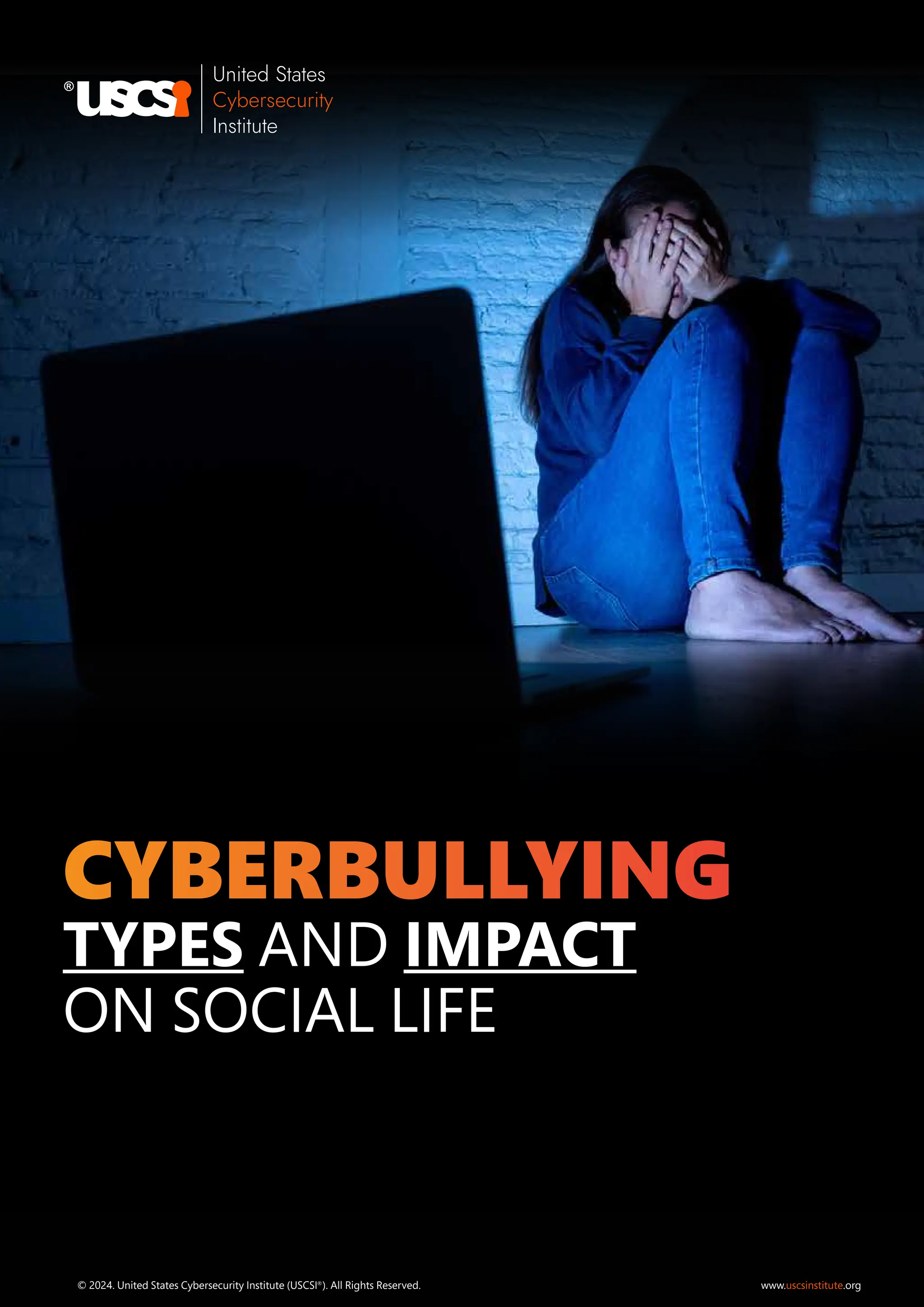 Cyberbullying: Types and Impact on Social Life | USCSI® | PDF