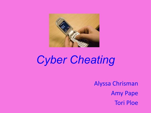 Cyber cheating2 | PPTX | Technology & Computing