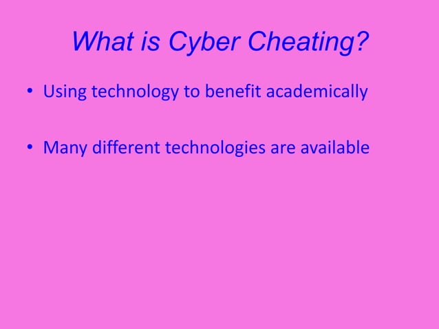 Cyber cheating2 | PPTX | Technology & Computing