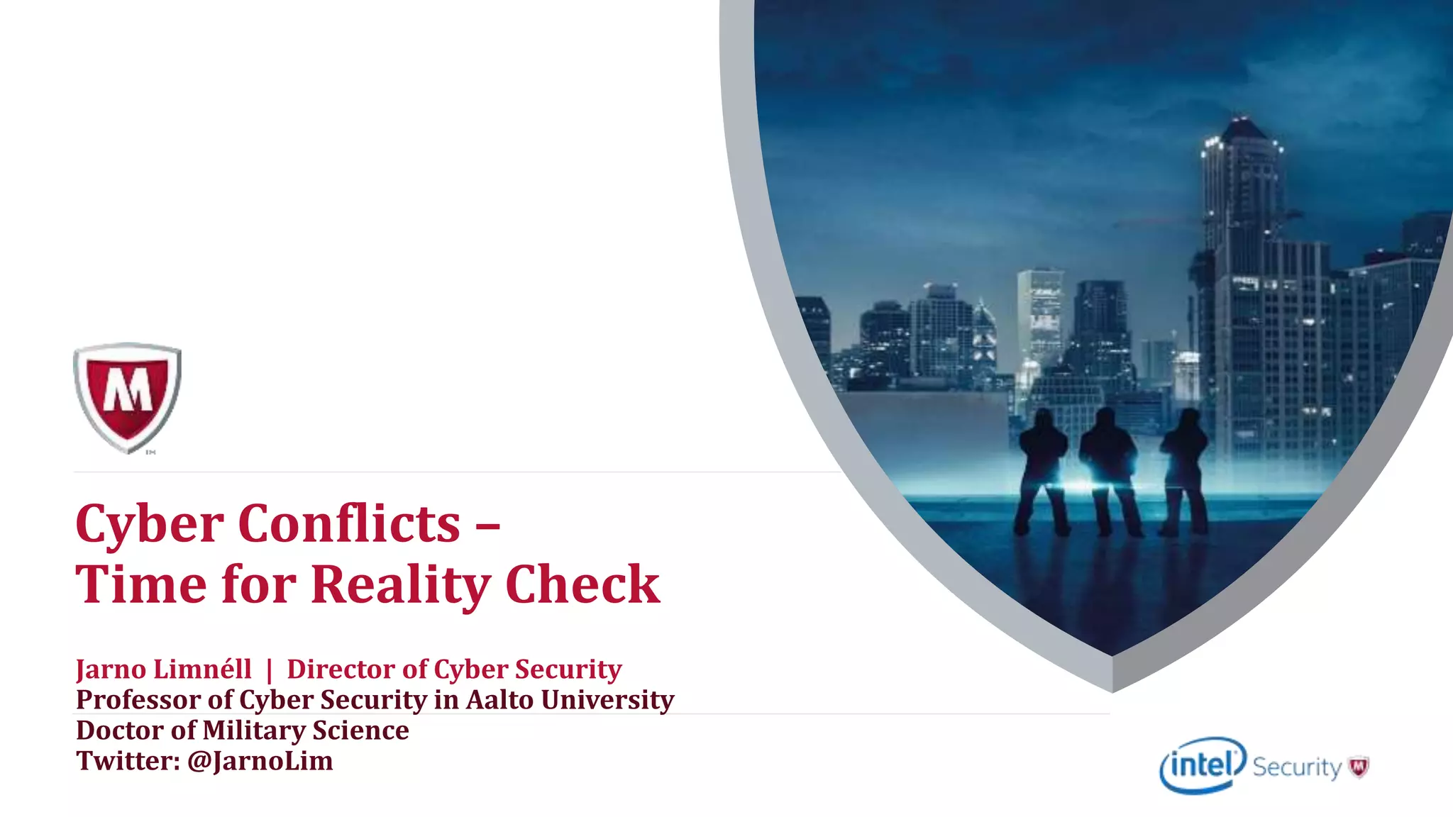 Cyber Conflicts - Time for Reality Check | PPTX