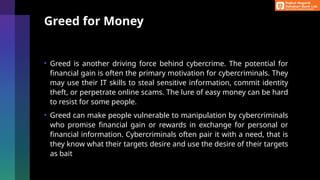 Cyber Crime Reasons Unemployment Greed Improper IT structure FINAL.ppt