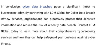 Cyber Data Breach Review with LDM Global in the USA.pptx