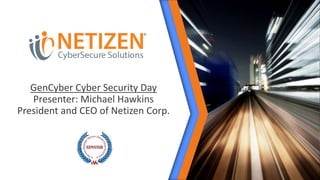 GenCyber Cyber Security Day Presentation | PPT