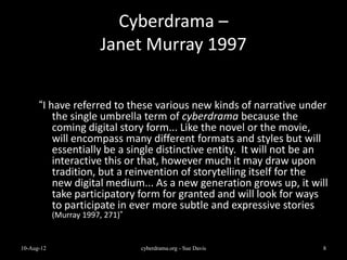 Cyberdrama and digital drama | PPT
