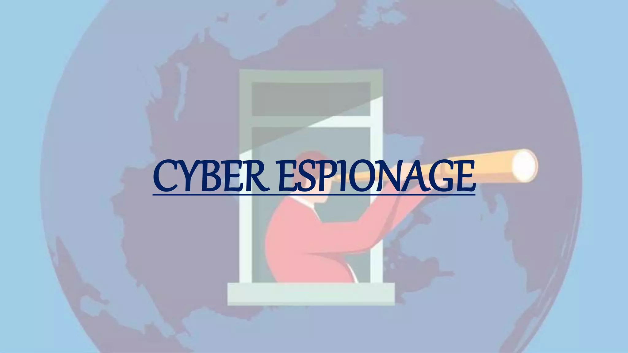 Cyber espionage | PPTX