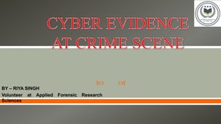 Cyber evidence at crime scene | PPTX