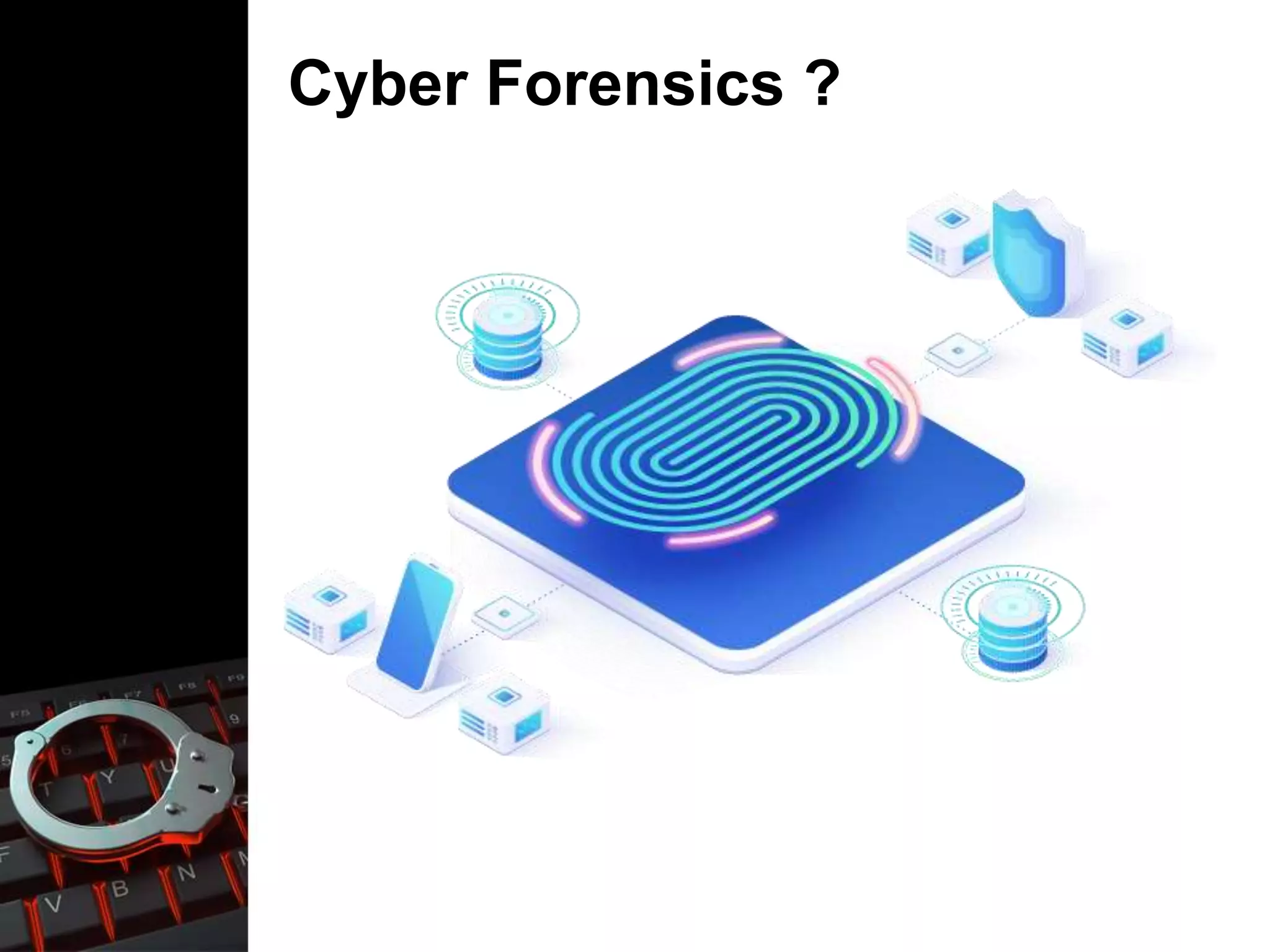 Cyber forensics and investigations | PPT