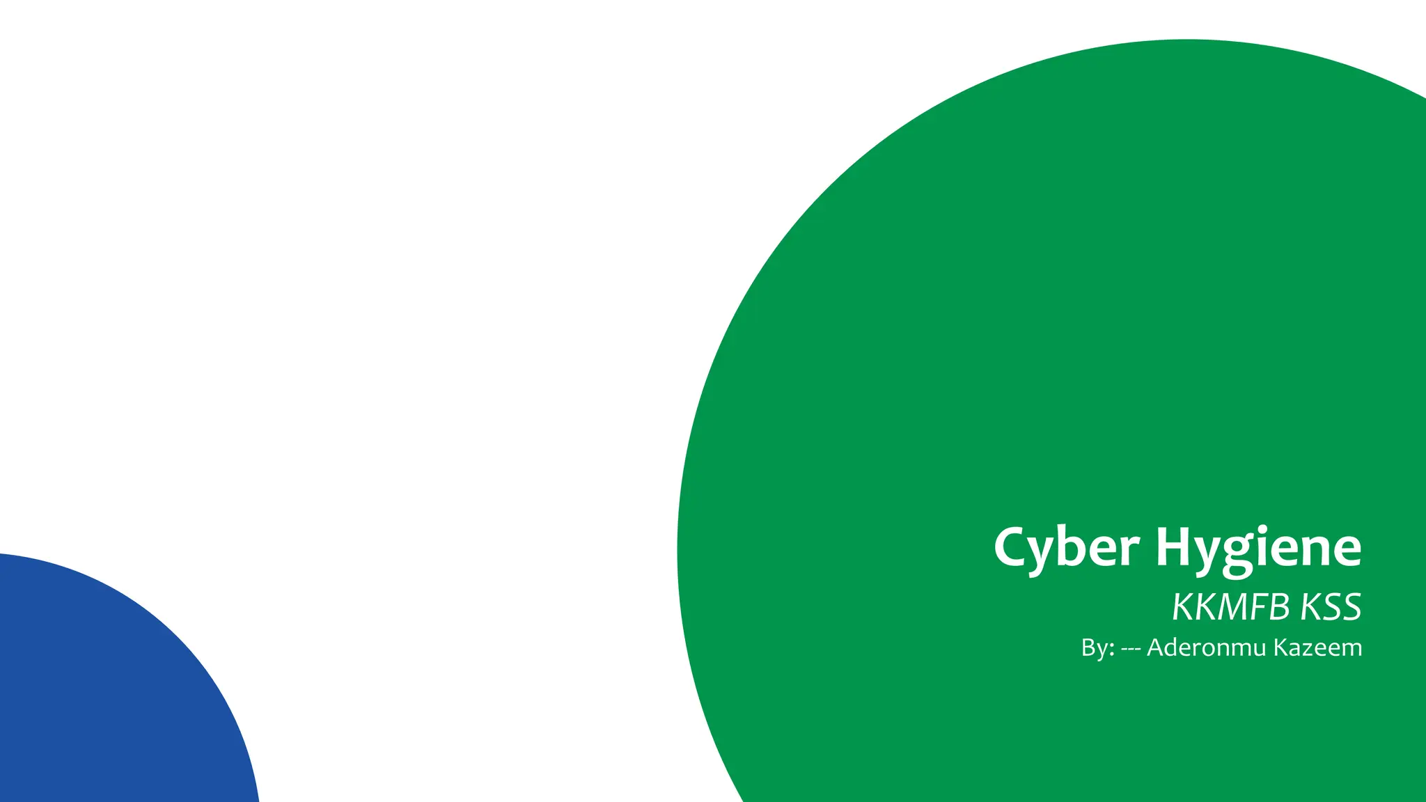 Cyber hygiene Training slide. It focuses on what you need to know to be ...