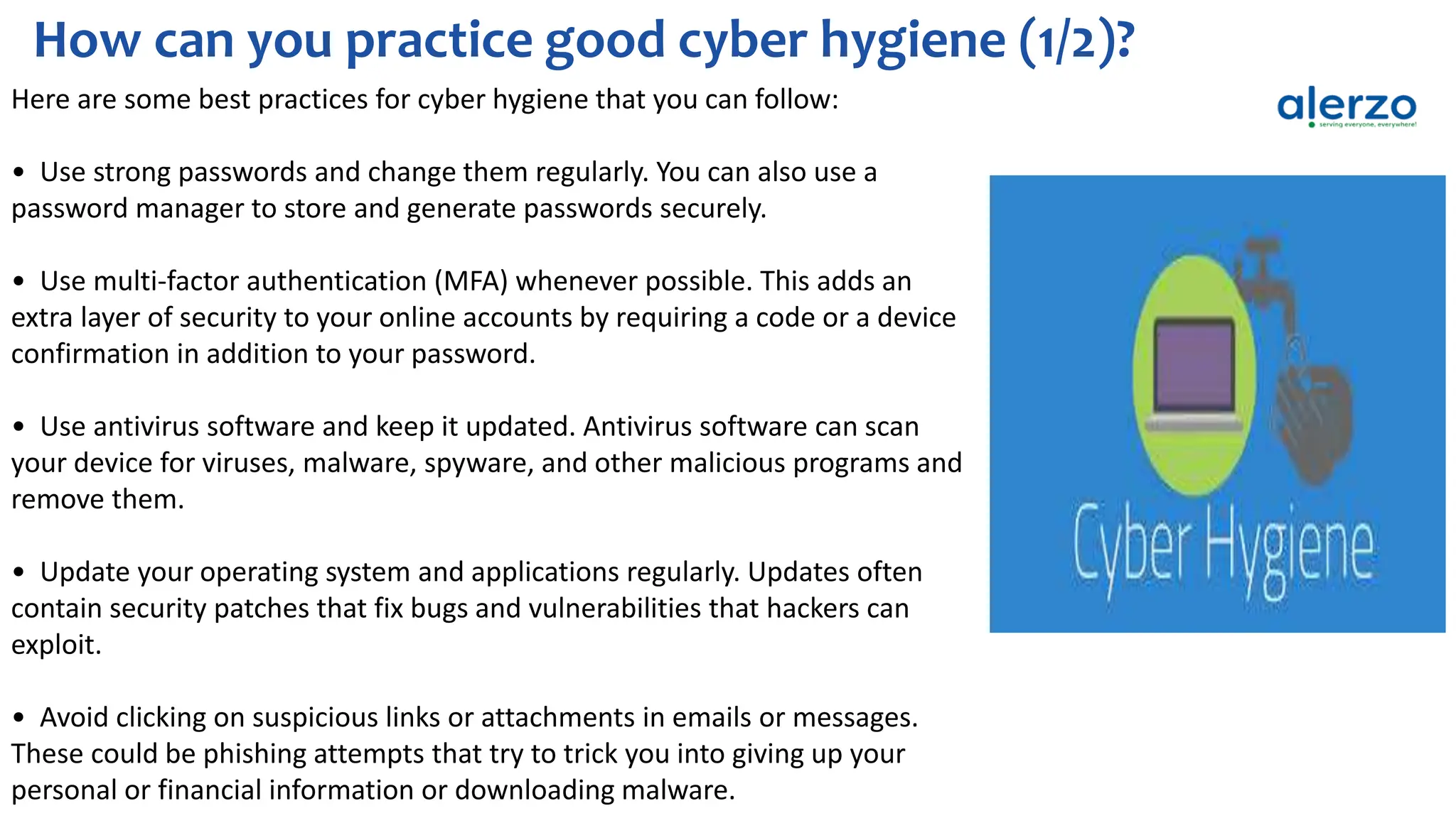 Cyber hygiene Training slide. It focuses on what you need to know to be ...