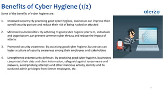 Cyber hygiene Training slide. It focuses on what you need to know to be ...