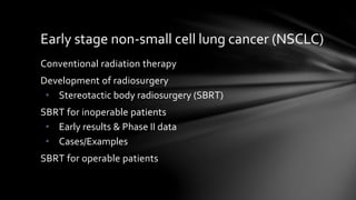 CyberKnife: A New Option In the Treatment of Lung Cancer | PPTX