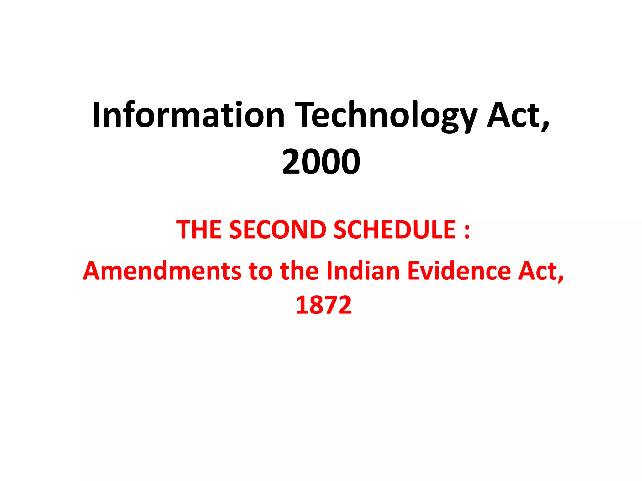 Information Technology Act, 2000, THE SECOND SCHEDULE : Amendments to ...