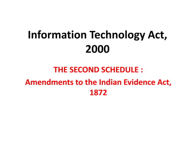 Information Technology Act, 2000, THE SECOND SCHEDULE : Amendments to ...