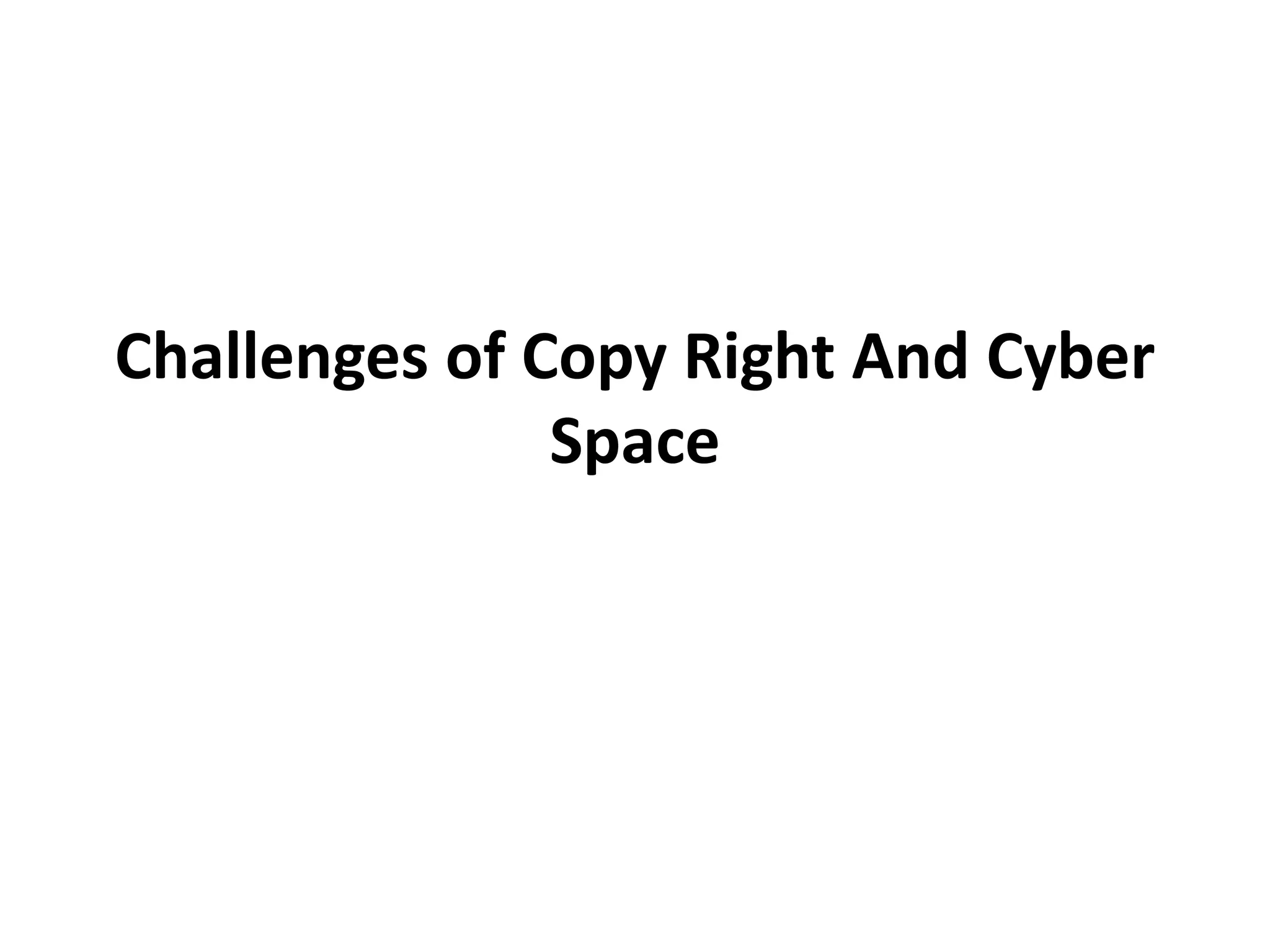 IPR – An Overview, Copyright Issues in Cyberspace | PPTX