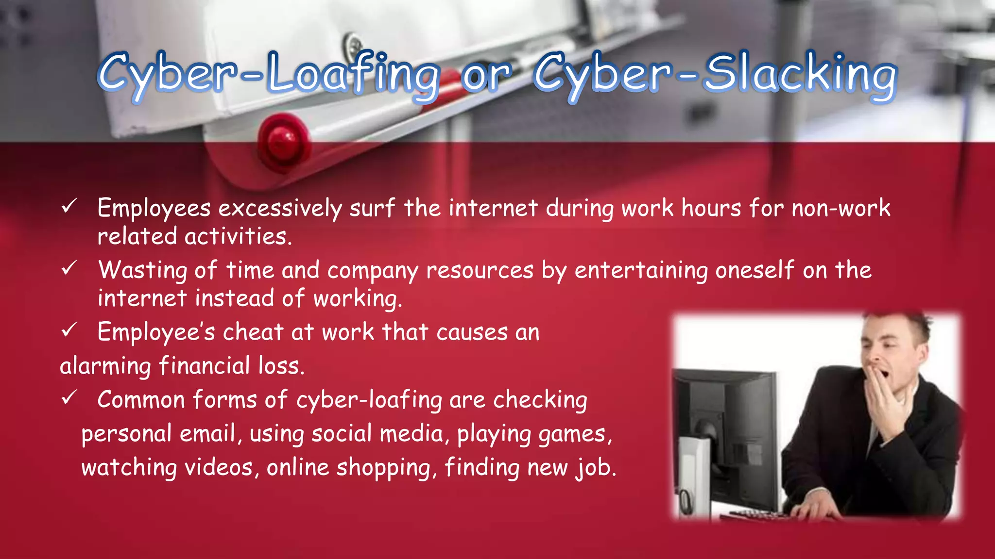 Cyberloafing presentation | PPTX