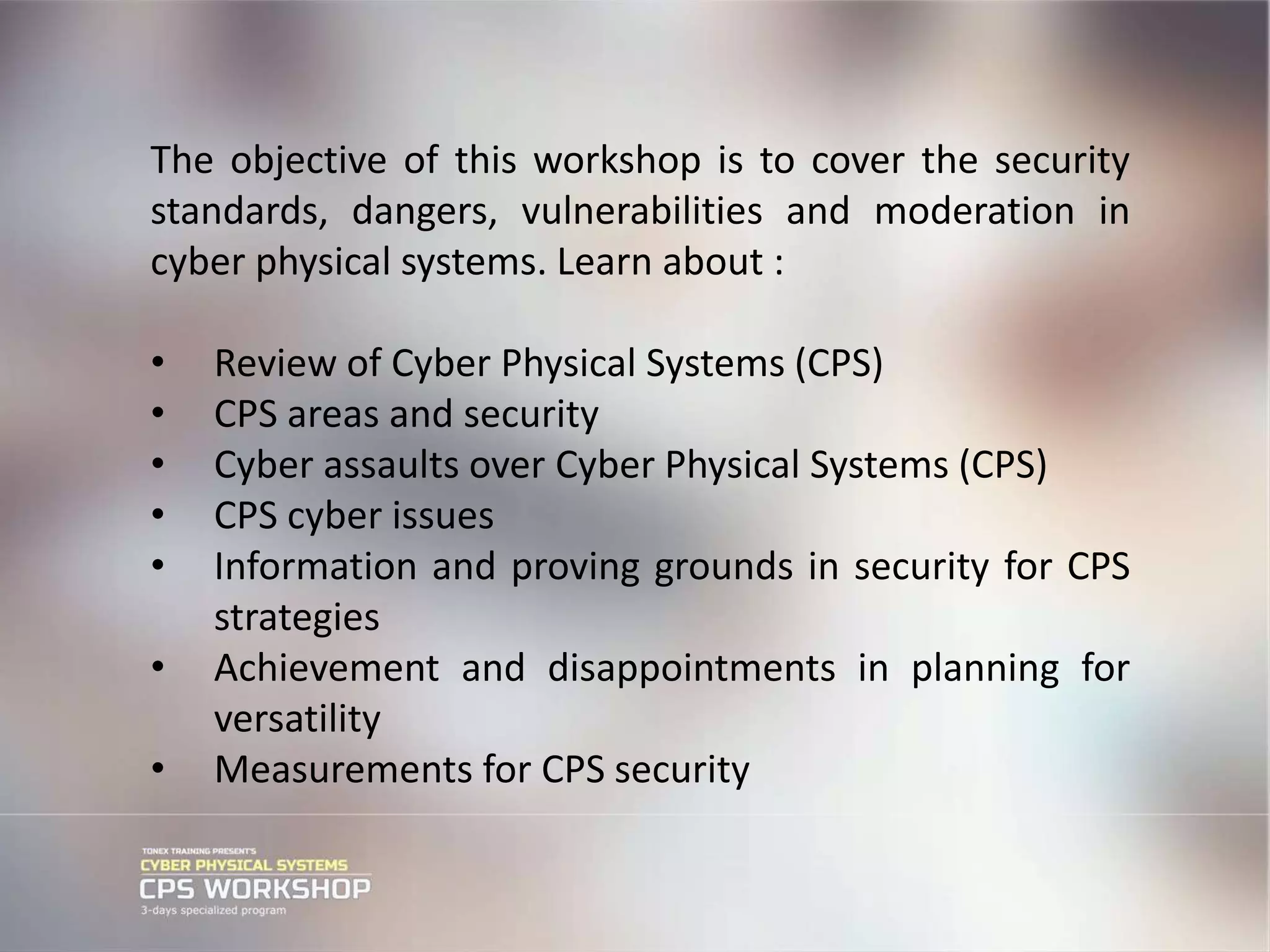 CPS, Cybersecurity Workshop, Cyber Physical Systems (CPS) Workshop | PPT