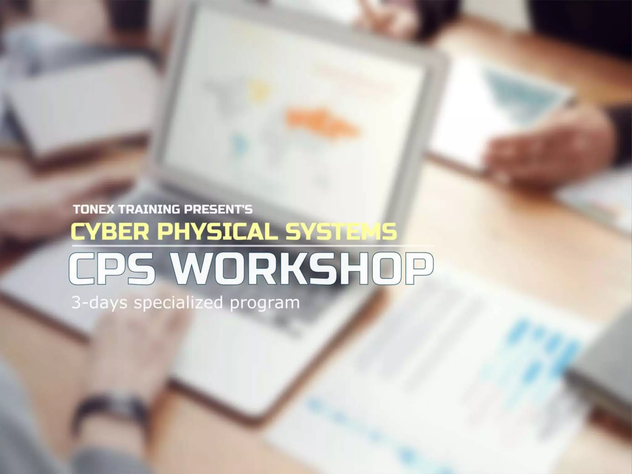 CPS, Cybersecurity Workshop, Cyber Physical Systems (CPS) Workshop | PPT