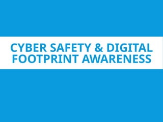 Cyber_Safety_and_Digital_Footprint_Awareness.pptx