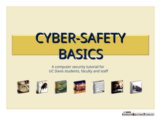 cybersafety_and_cyber_security_basics.ppt