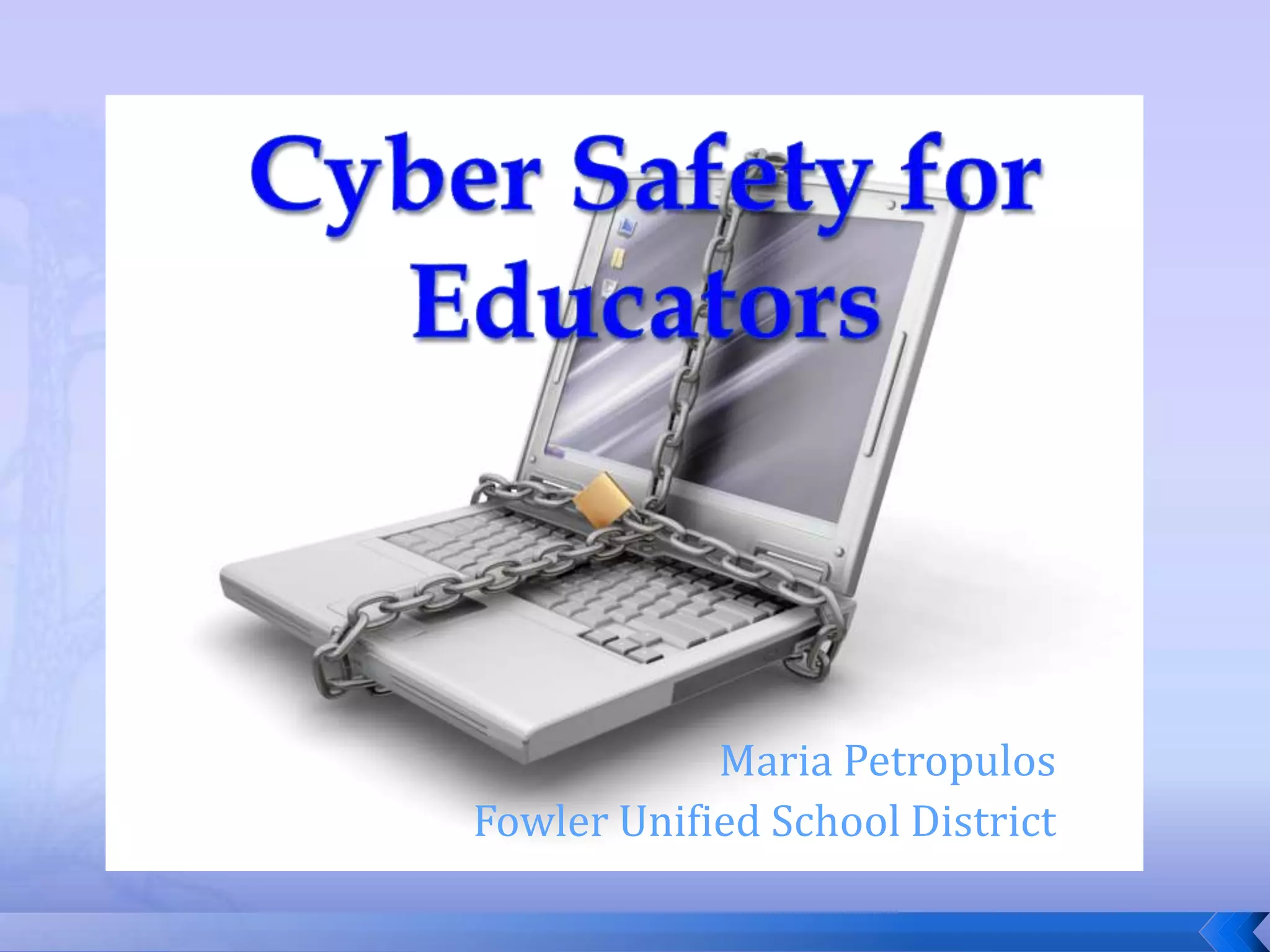 Cyber Safety For Educators | PPTX