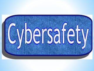 Cybersafety powerpoint | PPTX