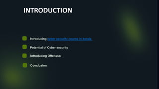 Introduce cyber seacurity course in kerala | PPT