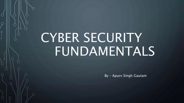 Cyber Security Fundamentals | PPTX