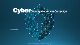Cyber Security Awareness Campaign, and its importance | PPTX