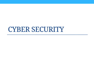 CYBER SECURITY DEFINITION AND TYPES.pptx