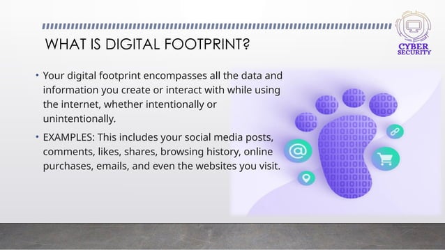 CYBERSECURITY: PROTECT YOUR DIGITAL FOOTPRINTS.pptx