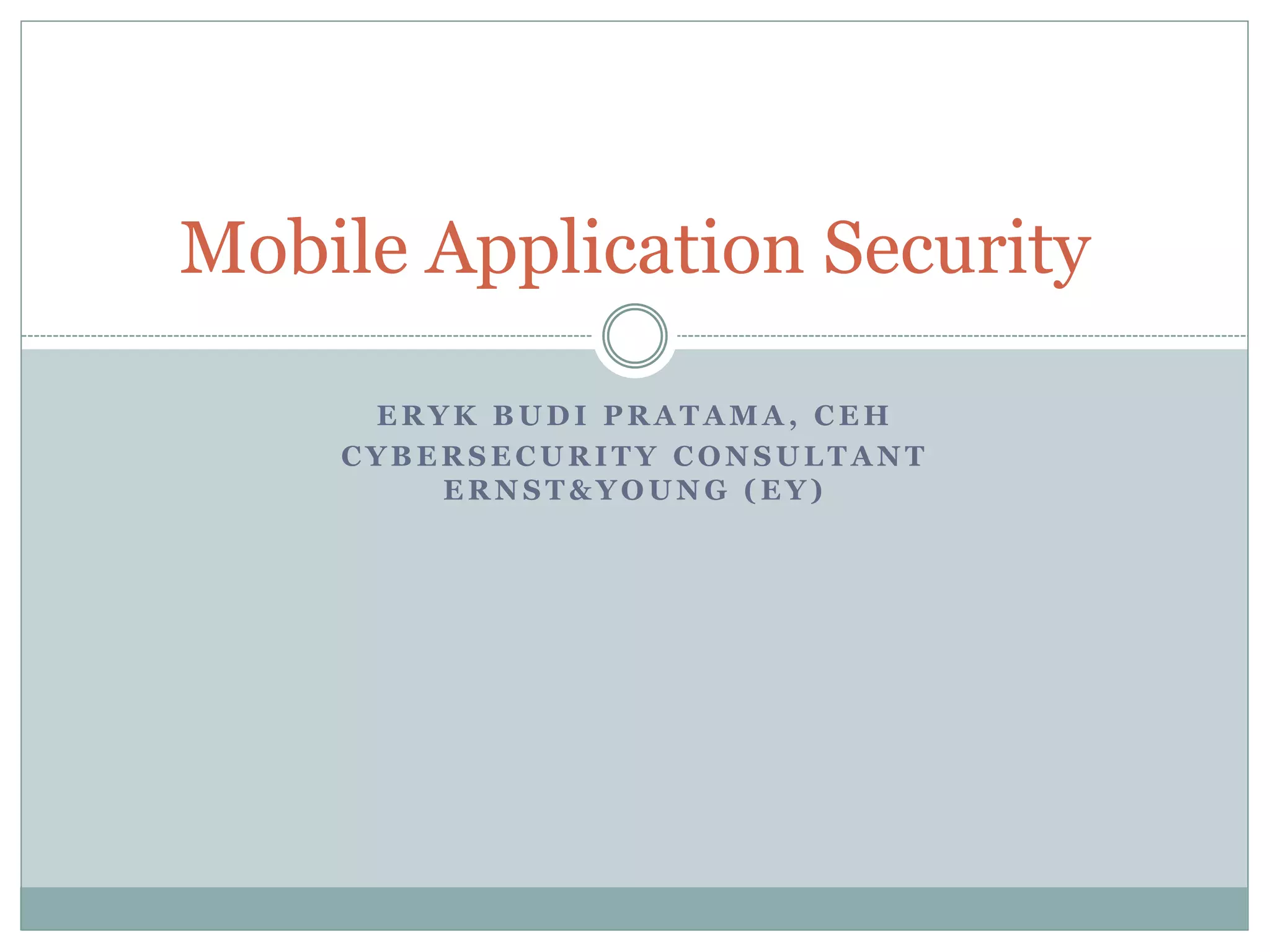 Cybersecurity - Mobile Application Security | PPT