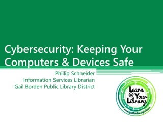 Cybersecurity-Keeping-Your-Computers-Devices-Safe.pptx