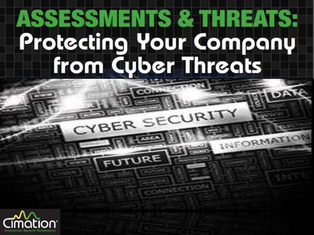 Assessment and Threats: Protecting Your Company from Cyber Attacks | PPTX | Operating Systems ...