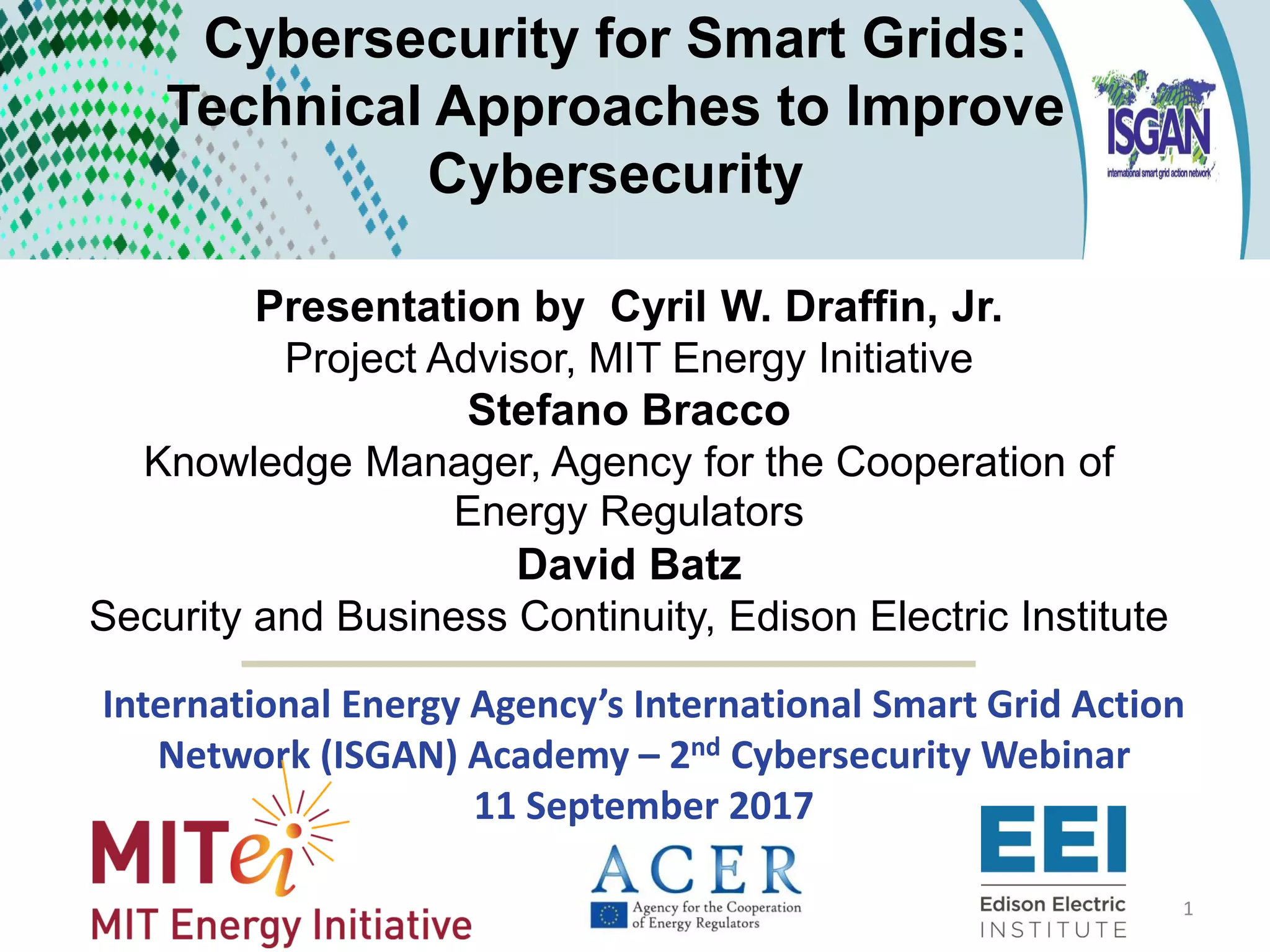 Cybersecurity for Smart Grids: Technical Approaches to Provide ...