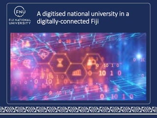 Cybersecurity and Fiji National University | PPTX