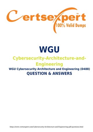 wgu d488 (Cybersecurity Architecture and Engineering) | PDF